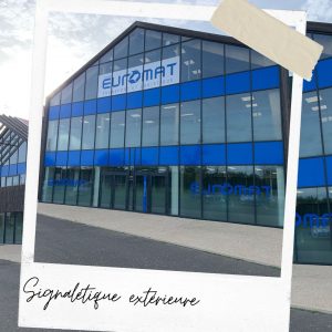 Projet signalétique et décoration chez EUROMAT ‣ PURE-COM